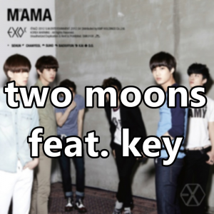 two moons exo key