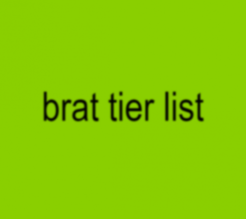 Create a brat song (including the remix album) Tier List - TierMaker Create a brat song (including the remix album) Tier List - TierMaker