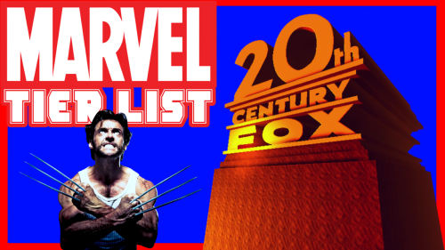 Create a Every Marvel Film (Fox Universe) Tier List - TierMaker