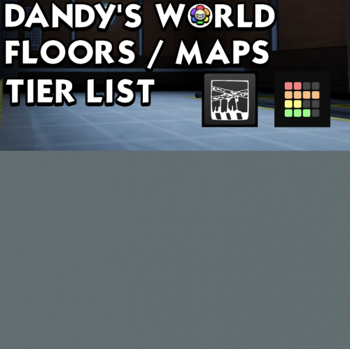 Create a Dandy's World Floors / Maps (Halloween Floor) Tier List ...