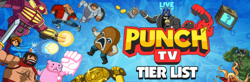 Create a Punch TV Fighters Tier List - TierMaker
