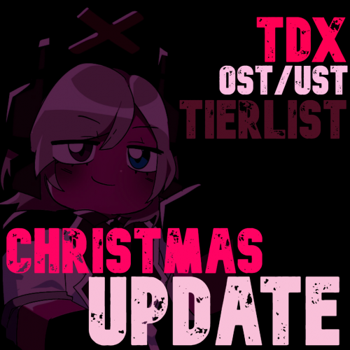 Create A [xmas Update Part Ii] Tdx Ost Ust Tierlist Tier List Tiermaker