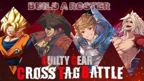 Build a Roster: Guilty Gear Cross Tag Battle Tier List (Community ...