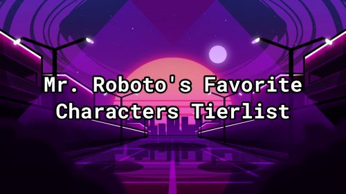 Mr. Roboto's Favorite Characters Re-Boot Camp Tier List (Community ...