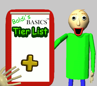 Create a Baldi's Basics (again) Tier List - TierMaker