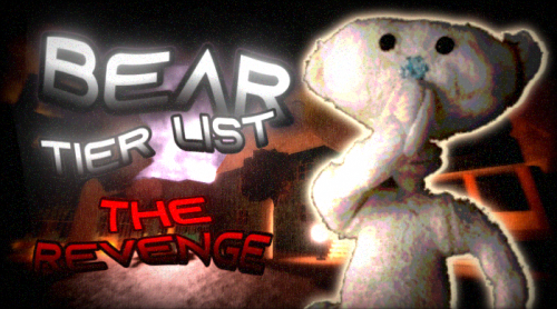 Create a Bear (ROBLOX) : THE REVENGE (Alpha/Star/Others) Tier List ...