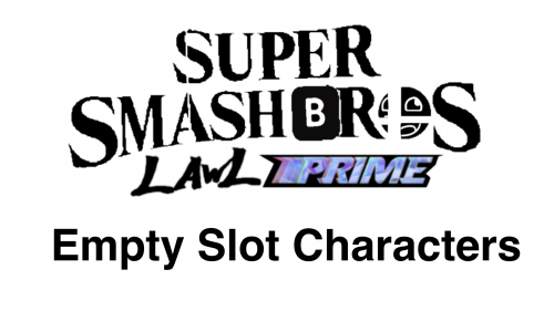 Create a Lawl Prime Empty Slot Characters Tier List - TierMaker