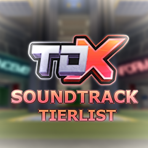 TDX SOUNDTRACK TIERLIST [Endless Mode] Tier List (Community Rankings ...