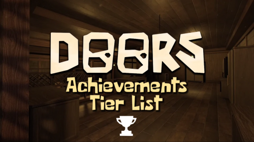 Doors Achievements Tier List (Community Rankings) - TierMaker