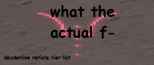 Create a unintrov's Ultimate Deadline Sight/Scope Reticles ™ Tier List ...