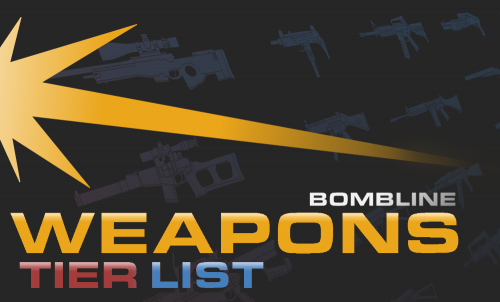 BOMBLINE [Alpha] Weapons / / OFFICIAL Tier List (Community Rankings ...