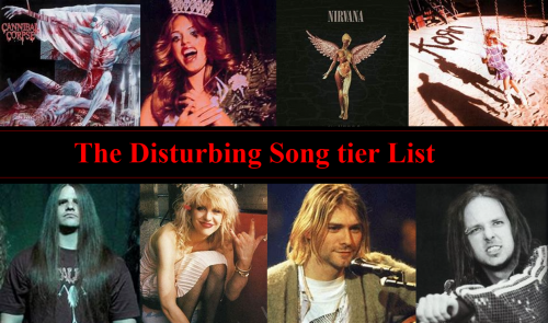 Disturbing Song Teir List Tier List (Community Rankings) - TierMaker