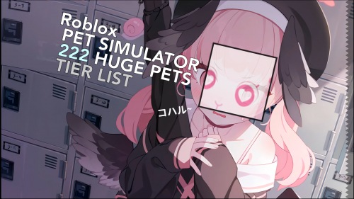 [Roblox] Pet Simulator 99/X Huge Pets Tier List (Community Rankings ...