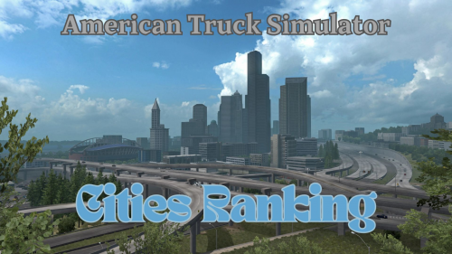 American Truck Simulator: Cities Rank Tier List (Community Rankings ...