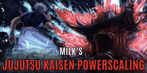 Milk's Jujutsu Kaisen Power Scaling [271+MODULO] Tier List (Community Rankings) - TierMaker
