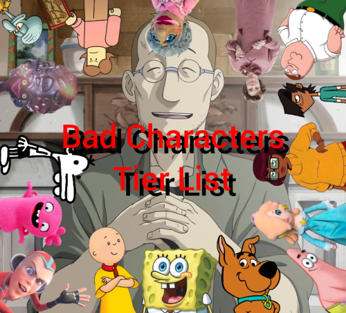 Bad Characters Tier List (Community Rankings) - TierMaker