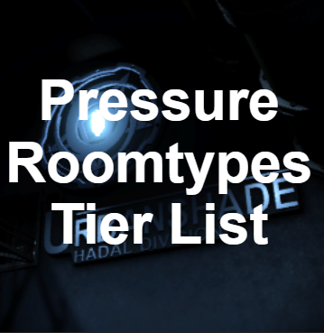 Create a Pressure Room Types (WTW Updated) Tier List - TierMaker