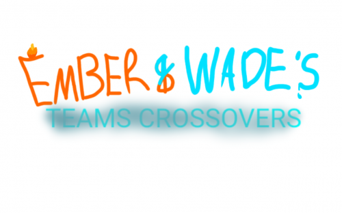 Ember And Wade's Teams Crossovers Characters Tier List (Community ...