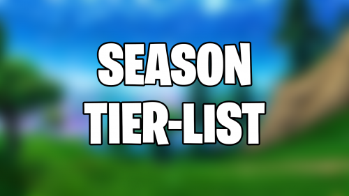 Create a FORTNITE BATTLE ROYALE SEASON'S Tier List - TierMaker