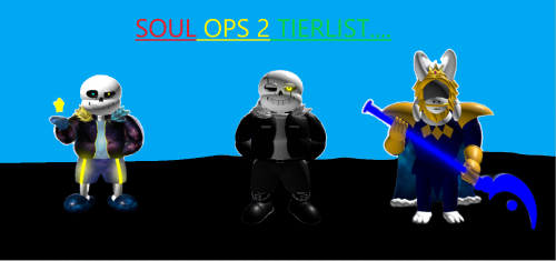 Soul Ops 2 tierlist Tier List (Community Rankings) - TierMaker