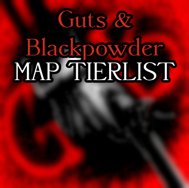 Create a Roblox Guts & Blackpowder Maps [v0.11.0] Tier List - TierMaker