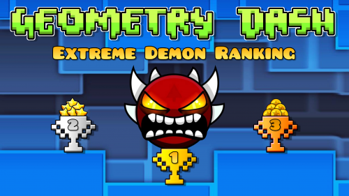 GD Extreme Demon Ranking Tier List (Community Rankings) - TierMaker