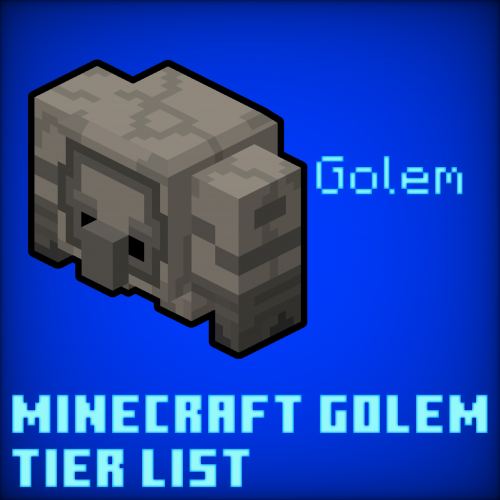 Ranking Minecraft Golems 2 Tier List (Community Rankings) - TierMaker