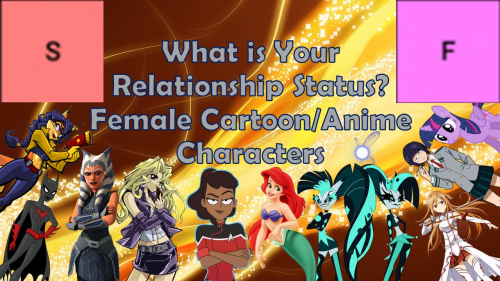 Create a What is Your Relationship Status? Cartoon/Anime Characters ...