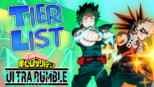 My Hero Ultra Rumble Tier List (Community Rankings) - TierMaker