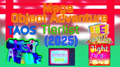 Create A Mega Object Adventure Tierlist 2025 Tier List Tiermaker