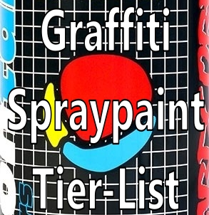 Graffiti Spray Paint Tier List (Community Rankings) - TierMaker