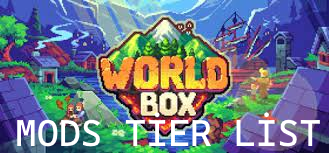 Create a Worldbox Mods Tier List - TierMaker