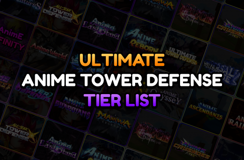 🔥Ultimate Anime Tower Defense ! Tier List (Community Rankings) - TierMaker