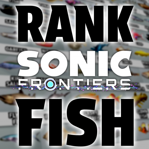 Create a Rank Sonic Frontiers Fish (feat. Smoked Mohn) Tier List ...
