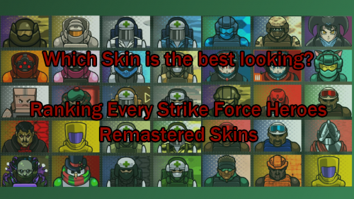 Create a Strike Force Heroes Remastered Skins Tier List - TierMaker