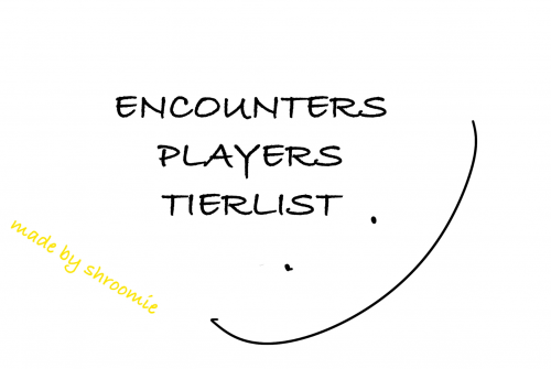 Encounters Players Tier List (Community Rankings) - TierMaker