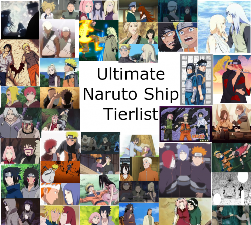 Create a Ultimate Naruto Ship Tierlist Tier List - TierMaker