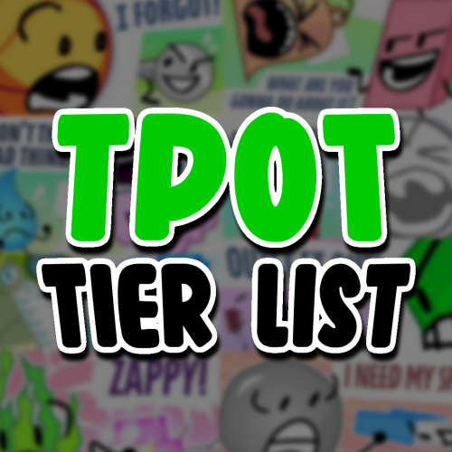 Create a Every TPOT Episode! Tier List - TierMaker