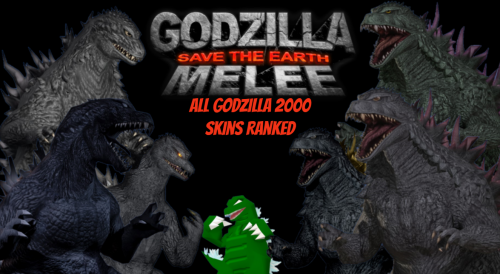 Create a Godzilla 2000 Skins - Godzilla Save the Earth Melee Tier List ...