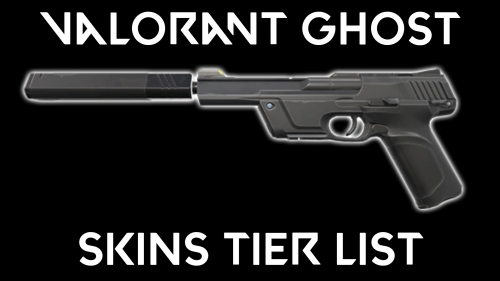 Create a Valorant Ghost Skins (October 2025) Tier List - TierMaker