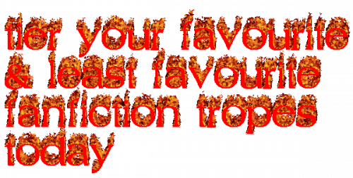 Create a Masterlist of Fanfiction Tropes Tier List - TierMaker