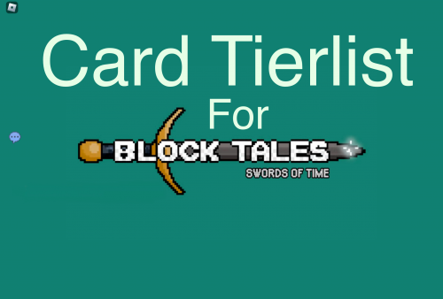 Create A Block Tales Card Tierlist Tier List Tiermaker