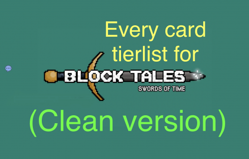 Create A Block Tales Every Card Tierlist Clean Version Tier List Tiermaker