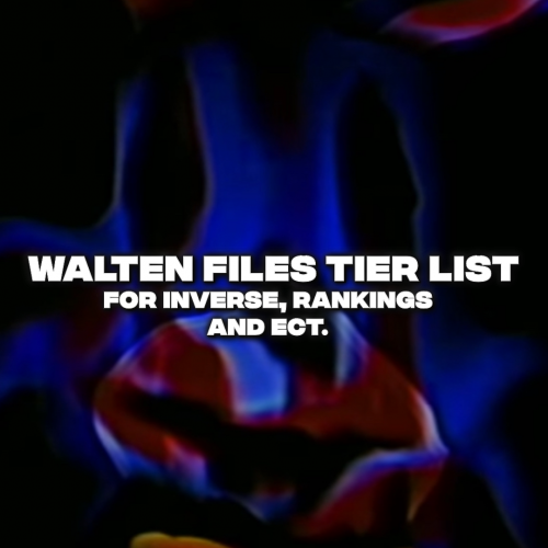Create a Walten Files Tier List - TierMaker
