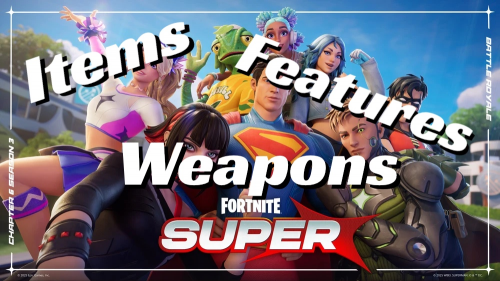 Create a Fortnite every weapons/items/feature (Up Ch6S3 : Super ) Tier ...