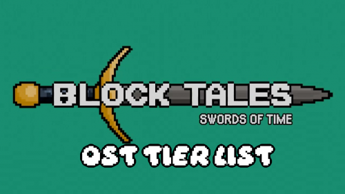 Create a BlockTales OST (Demo 4) (WIP) Tier List - TierMaker
