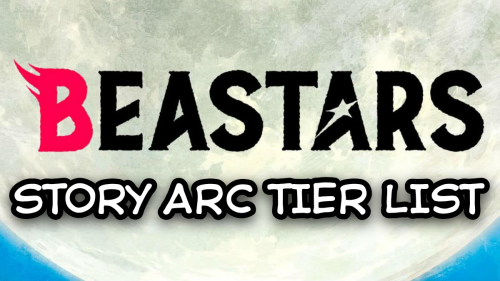 Create a BEASTARS Story Arcs Tier List - TierMaker Create a BEASTARS Story Arcs Tier List - TierMaker