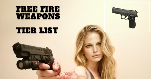 Create a Free Fire Weapons (OB45) Tier List - TierMaker