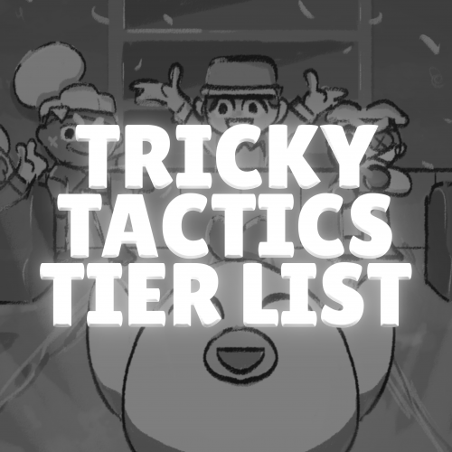 Tricky Tactics Tier List (Community Rankings) - TierMaker