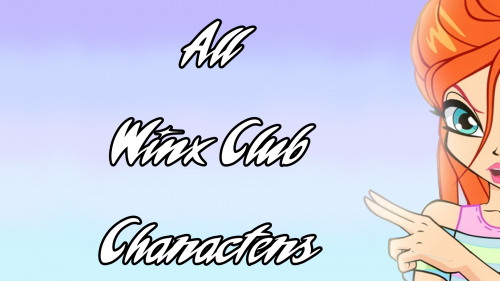 Create a All Winx Club Characters (wip) Tier List - TierMaker